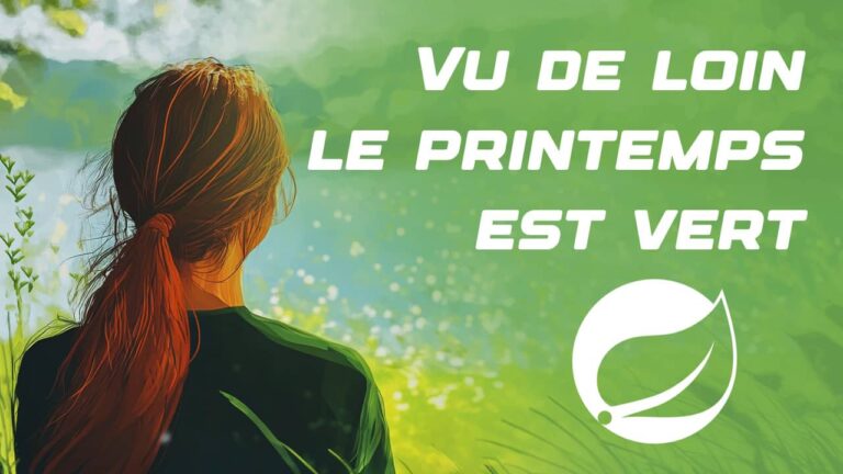 Vu de loin, le printemps est vert : origine et signification